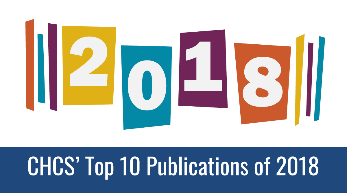 2018 in Review: CHCS' Top 10 Publications - Center for Health Care ...