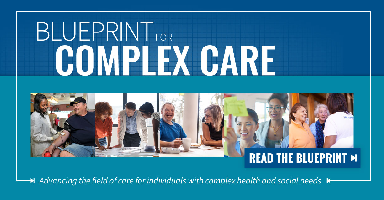 Blueprint for Complex Care: A Strategic Plan for Advancing the Field ...
