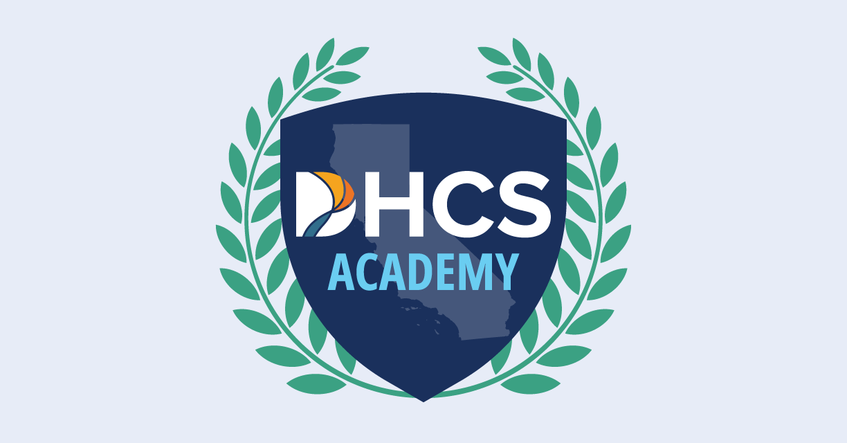 DHCS Academy - Center for Health Care Strategies