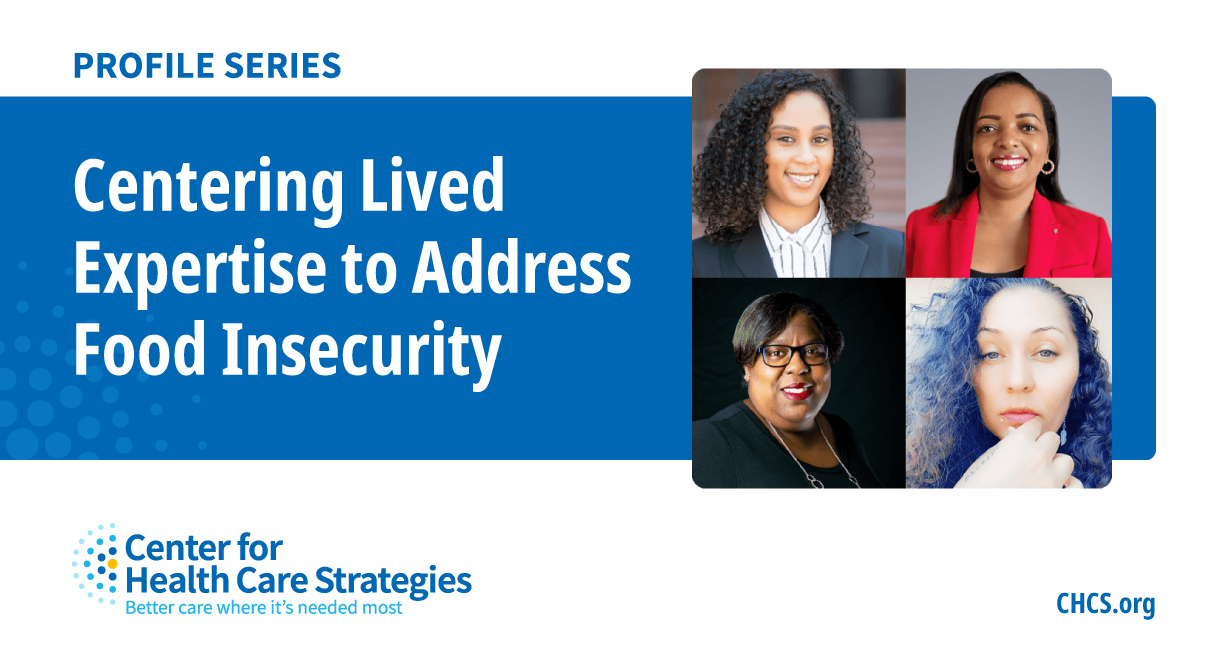 Centering Lived Expertise to Address Food Insecurity - Center for ...