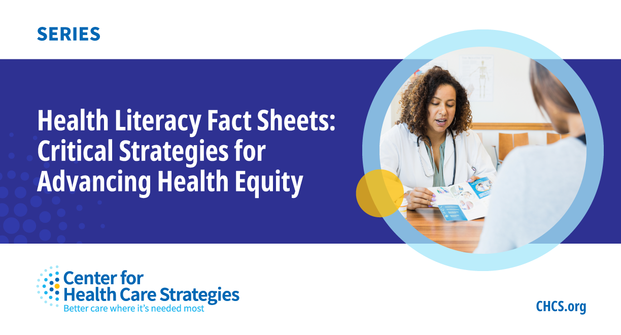 Health Literacy Fact Sheets - Center for Health Care Strategies