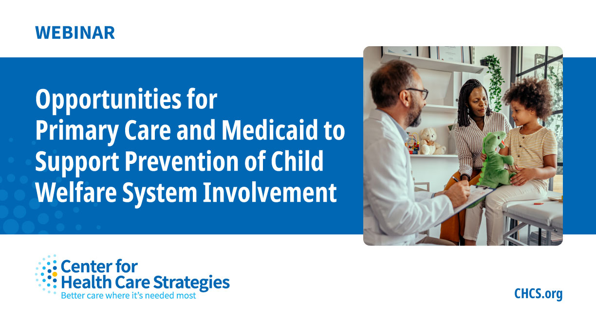 Opportunities for Primary Care and Medicaid to Help Prevent Child ...