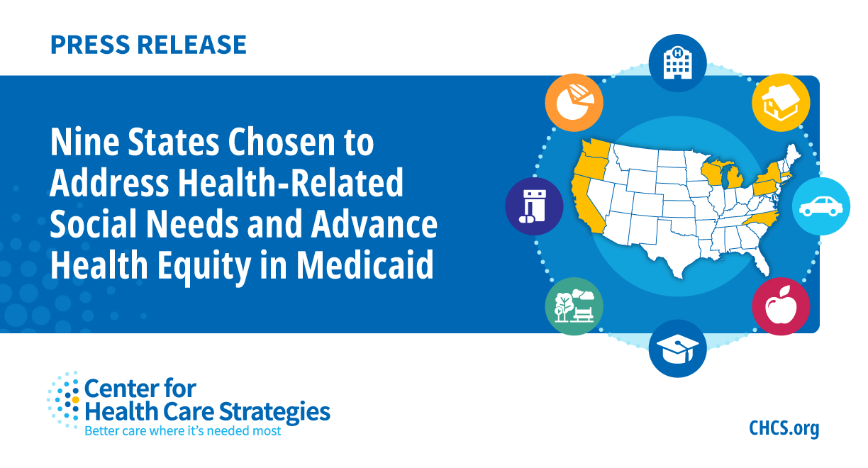 Nine States Chosen to Address Health-Related Social Needs and Advance ...