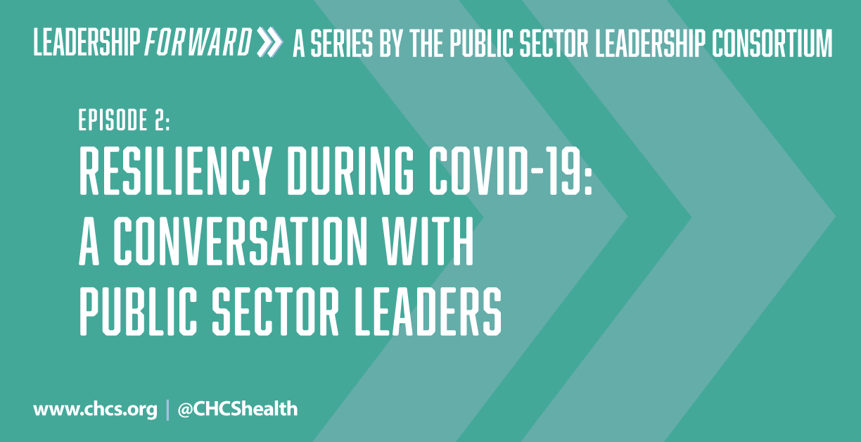 Resiliency During COVID-19: A Conversation with Public Sector Leaders ...