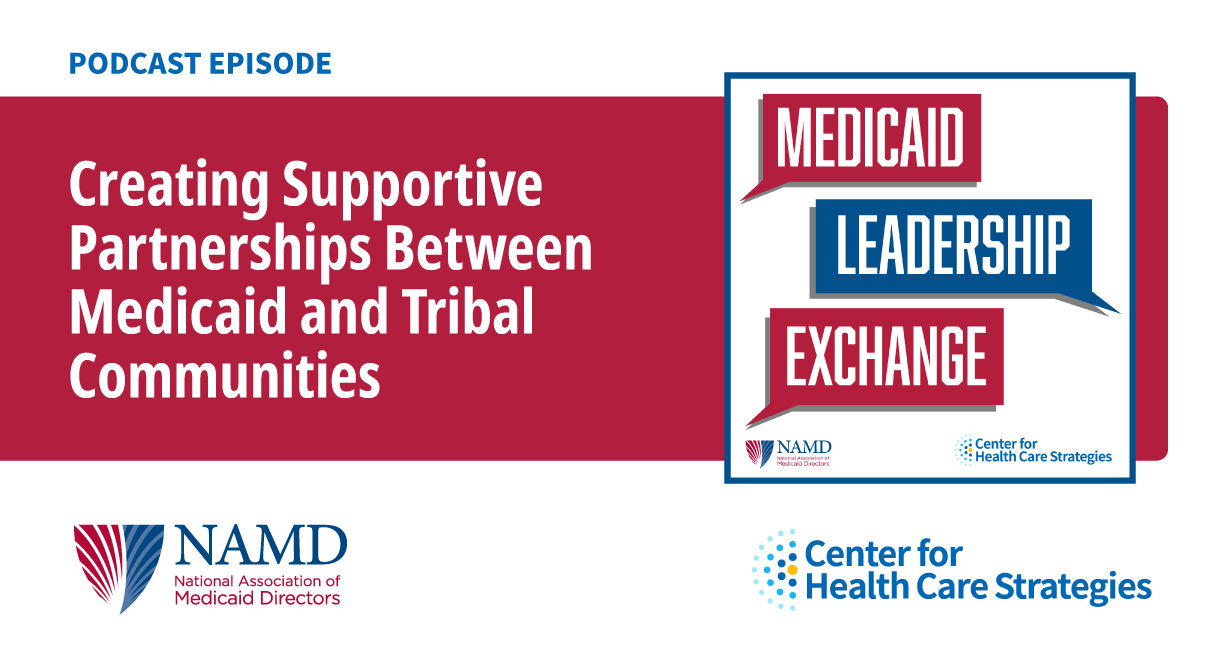 Creating Supportive Partnerships Between Medicaid and Tribal Communities - Center for Health ...