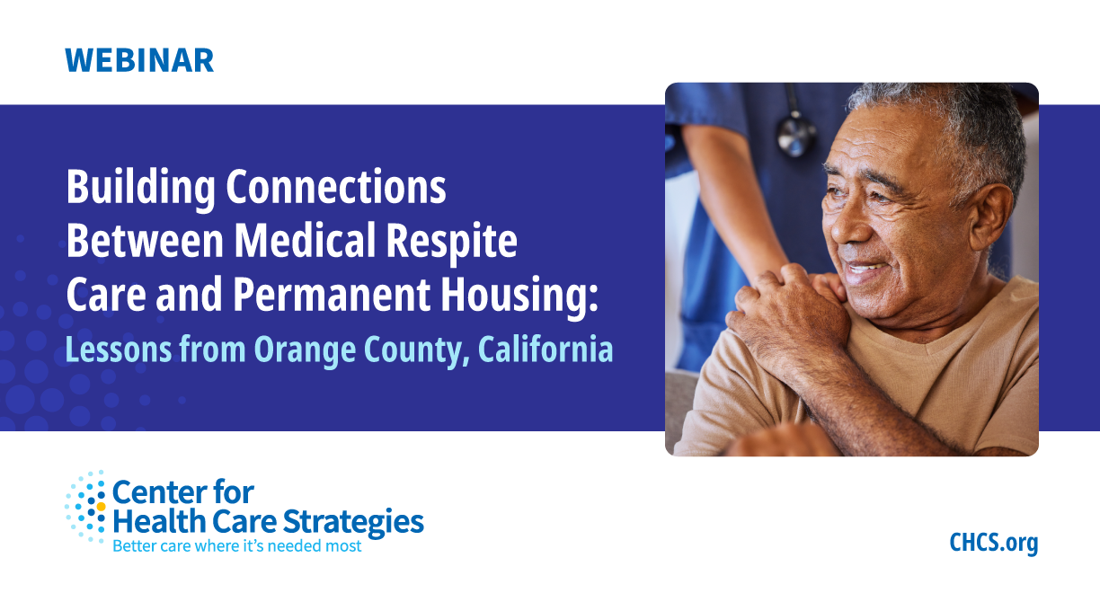 Building Connections Between Medical Respite Care and Permanent Housing ...