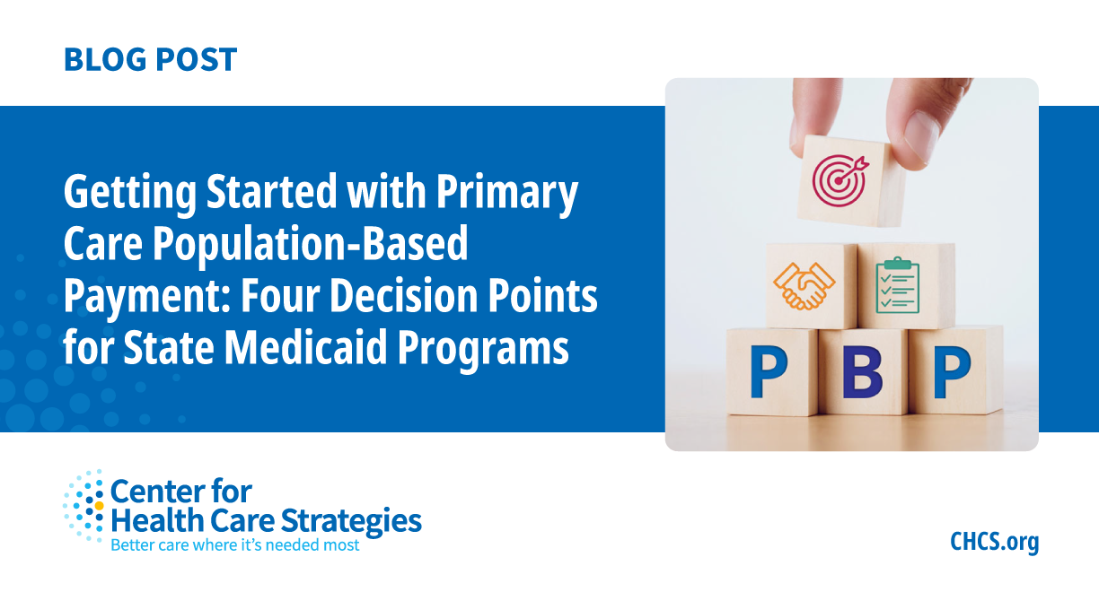 Getting Started with Primary Care Population-Based Payment: Four ... Getting Started with Primary Care Population-Based Payment: Four ...