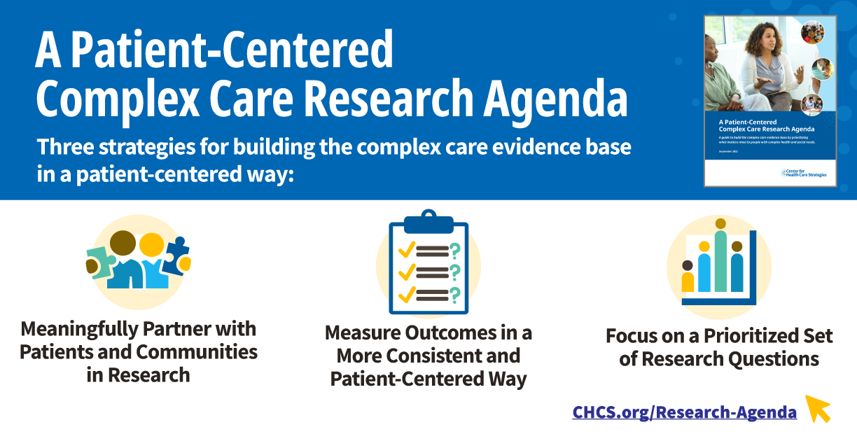 A Patient-Centered Complex Care Research Agenda - Center for Health ...