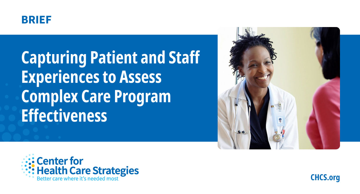 Capturing Patient and Staff Experiences to Assess Complex Care Program ...