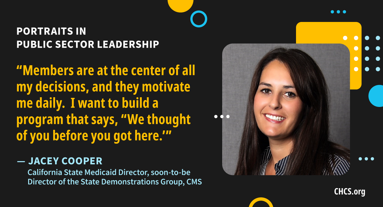 Portraits in Public Sector Leadership: California’s Jacey Cooper - CHCS ...