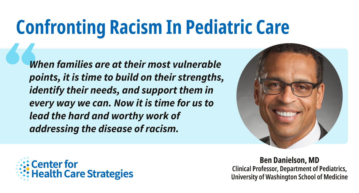 Confronting Racism in Pediatric Care - CHCS Blog Confronting Racism in Pediatric Care - CHCS Blog